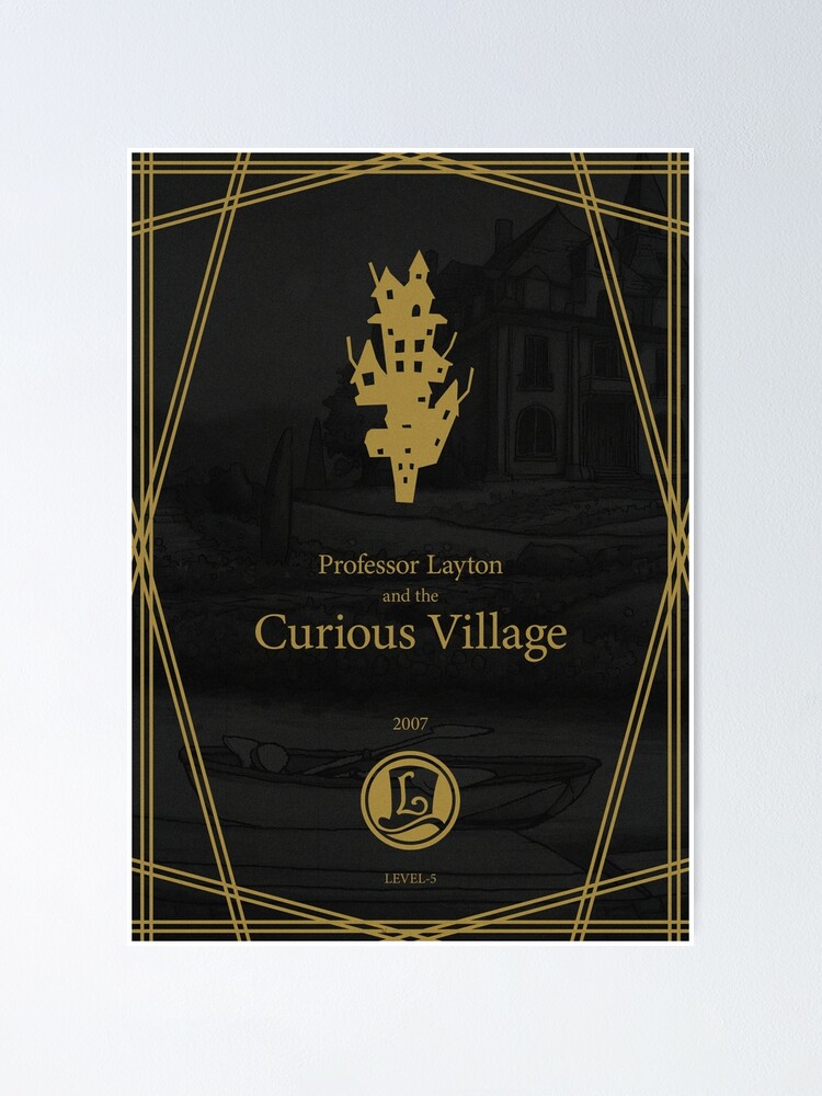 "Professor Layton and the Curious Village" Poster by RafGL | Redbubble
