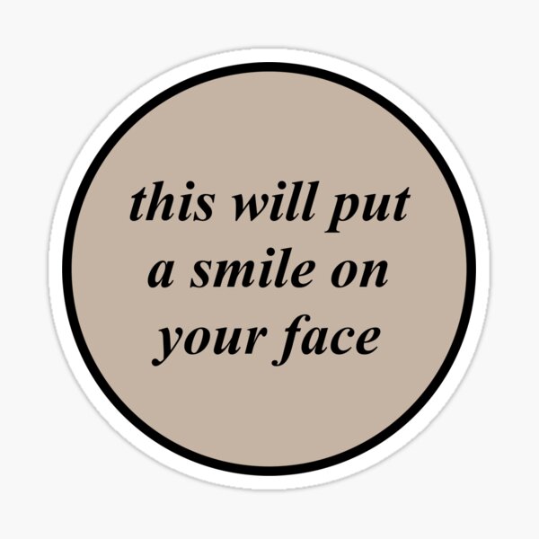 "Smile On Your Face" Sticker for Sale by becks-batty | Redbubble