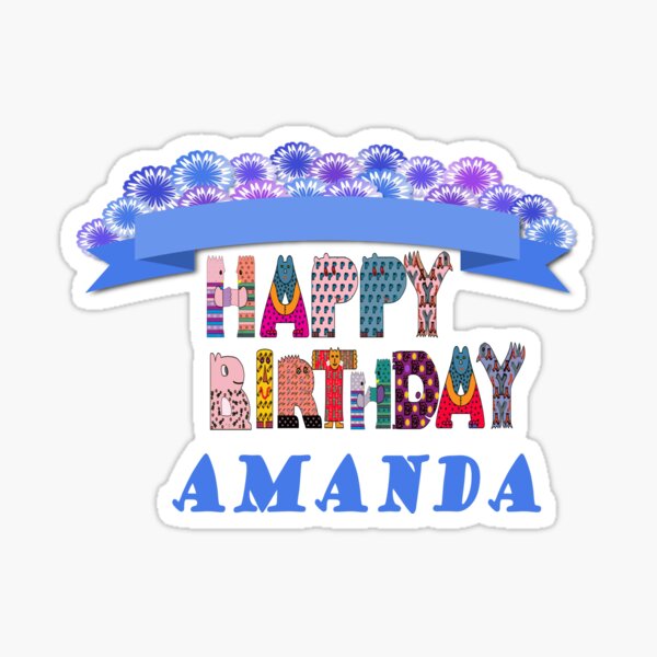 "Happy Birthday Amanda Gift Idea Slim Fit T-Shirt" Sticker by elkad123 ...