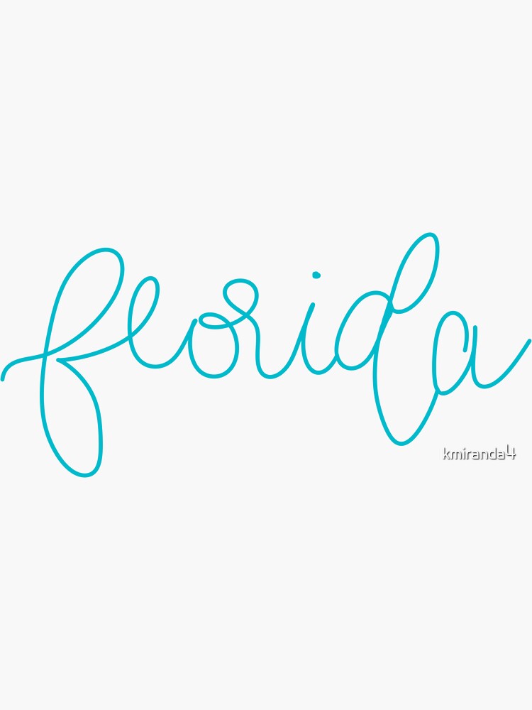 "florida calligraphy " Sticker for Sale by kmiranda4 | Redbubble
