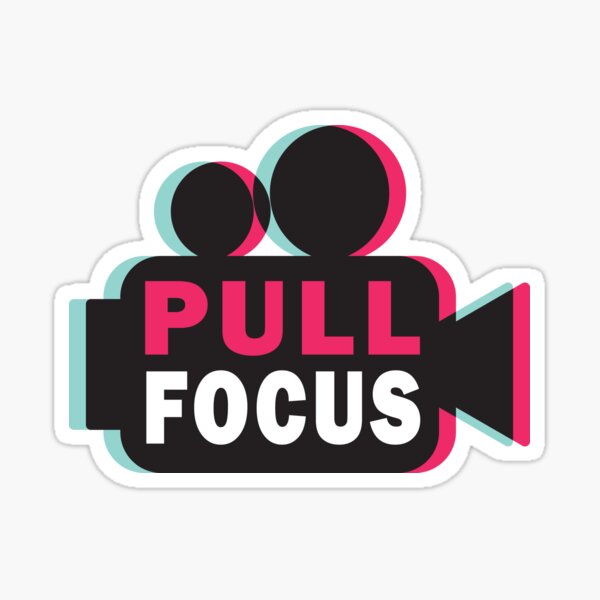 "PULL FOCUS ON CLOSEUPS " Sticker for Sale by artdesignforyou | Redbubble