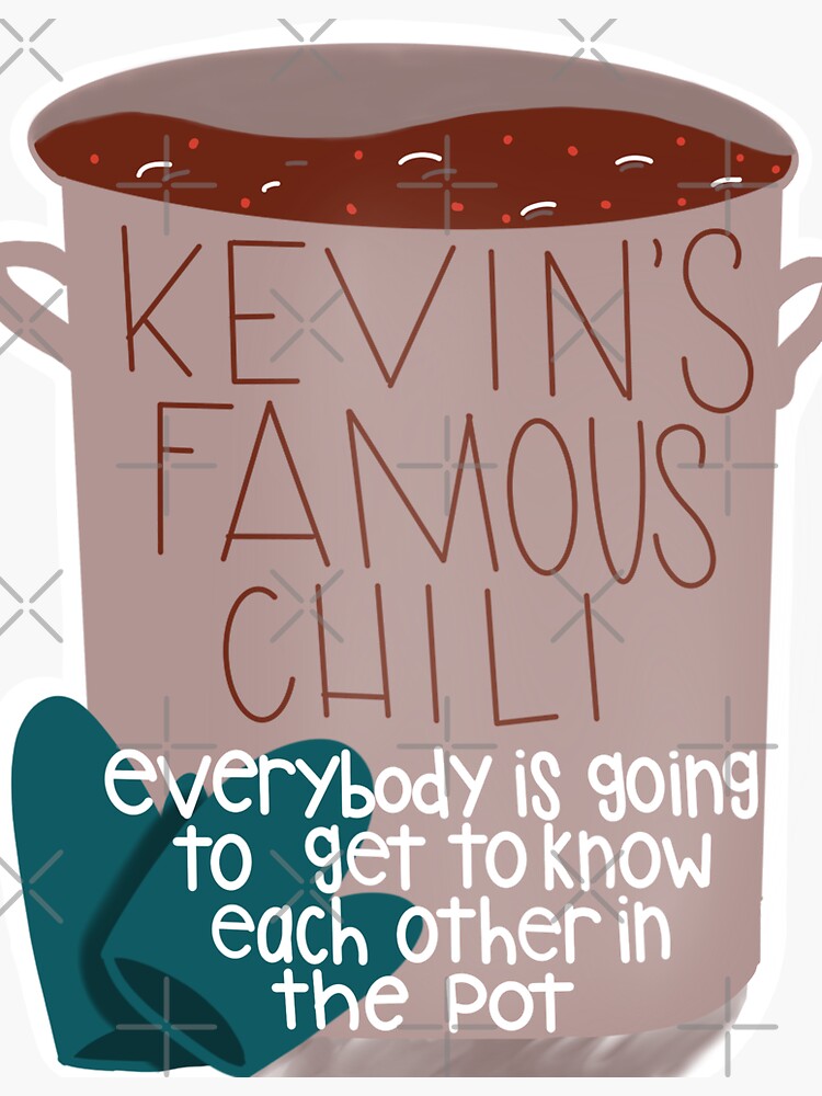 "Kevin’s Famous Chili" Sticker by BlushRoseCo | Redbubble