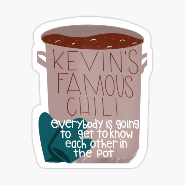 "Kevin’s Famous Chili" Sticker by BlushRoseCo | Redbubble