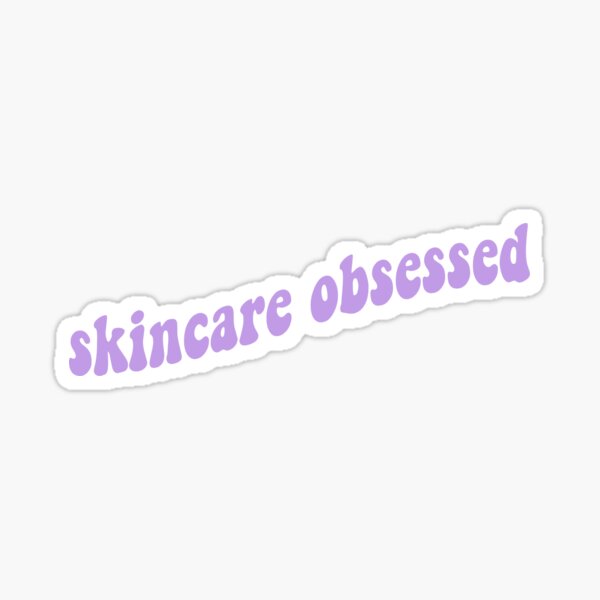 "cute skincare obsessed sticker" Sticker for Sale by vivilouise | Redbubble