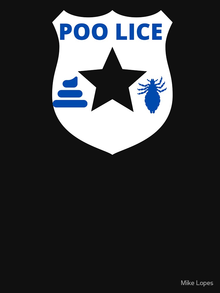 "Police, Poo Lice Funny Design" T-shirt for Sale by Miguellp334 ...