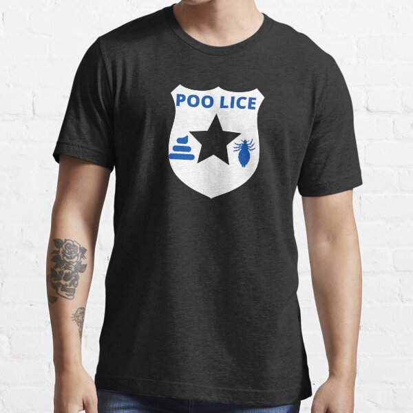 "Police, Poo Lice Funny Design" T-shirt for Sale by Miguellp334 ...