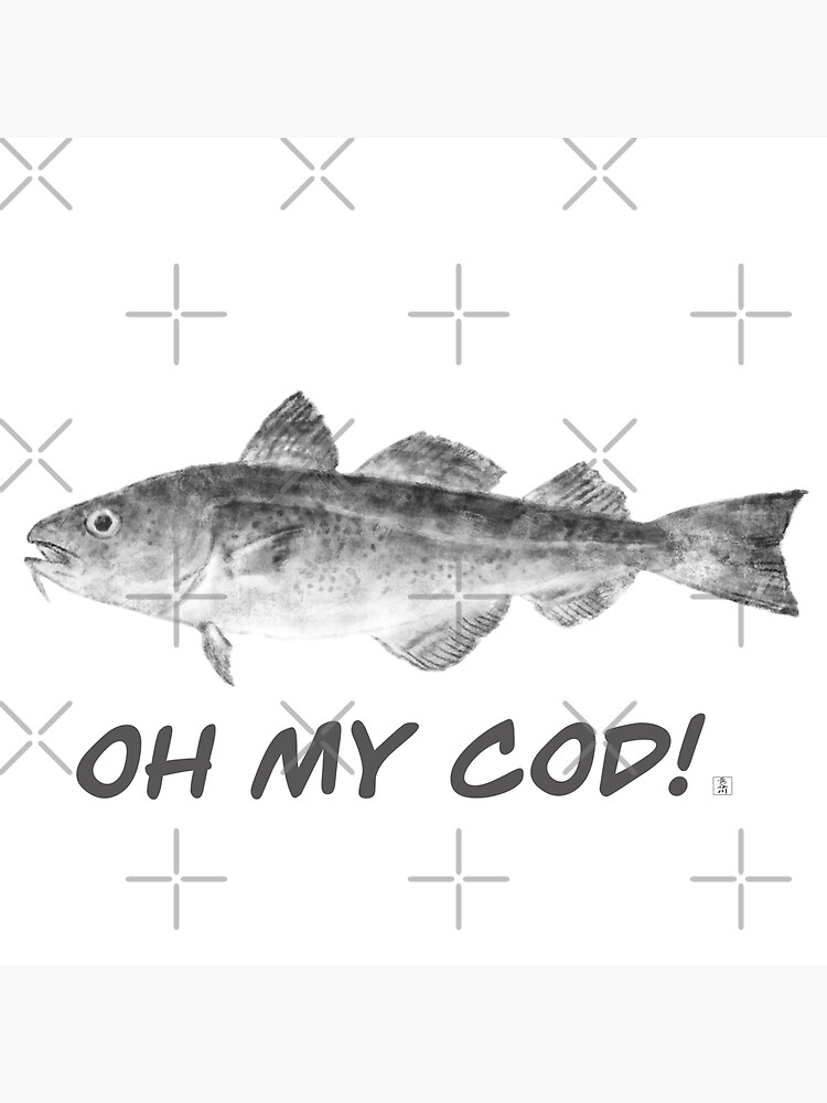 "OH MY COD!" Poster by Rocket-Ninja | Redbubble