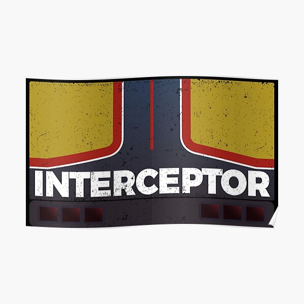 "Interceptor" Poster by ScottyWalters | Redbubble