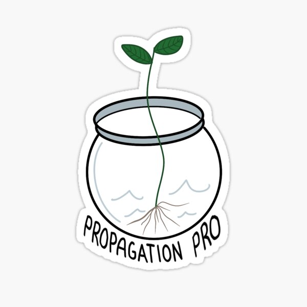 "Propagation pro plant sticker" Sticker for Sale by DesignsbySadie9 ...