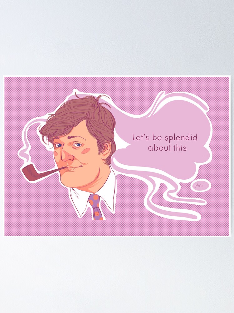 "Splendid Stephen" Poster by Pulvis | Redbubble