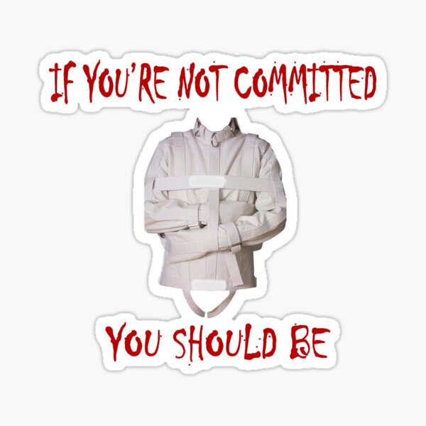 "Committed" Sticker by Oddscholar | Redbubble