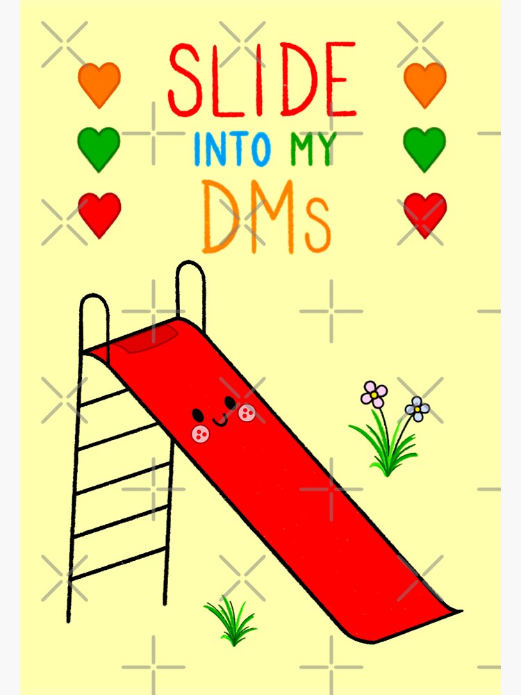"Slide Into My DMs Greetings Card and Stickers" Sticker for Sale by ...