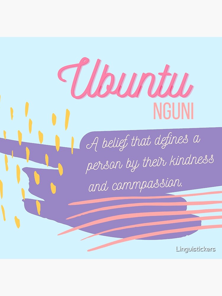 "Ubuntu / Nguni" Art Print for Sale by Linguistickers | Redbubble