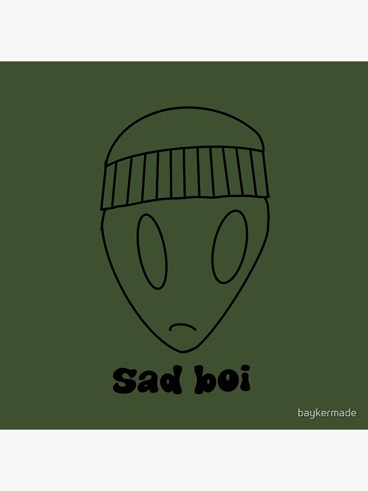 "sad boi" Poster by baykermade | Redbubble