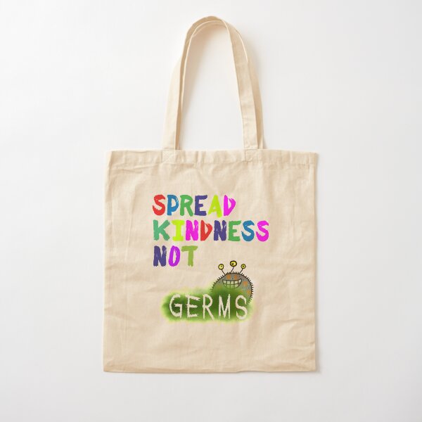 "spread kindness not germs" Tote Bag for Sale by OzyManDiaS90 | Redbubble