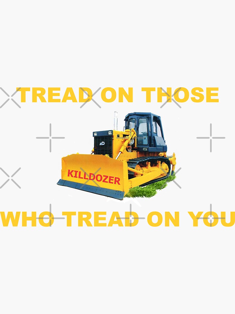 "Killdozer" Sticker for Sale by Tarynes | Redbubble