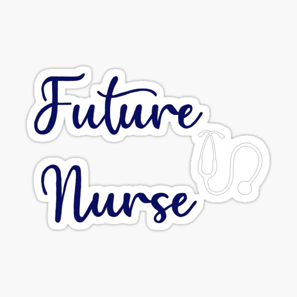 "Future Nurse" Sticker by cassie-stickers | Redbubble