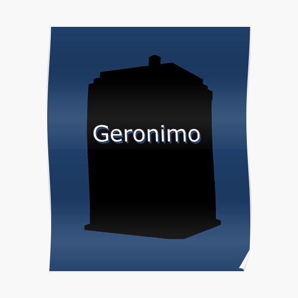 "Geronimo" Poster by nonny | Redbubble