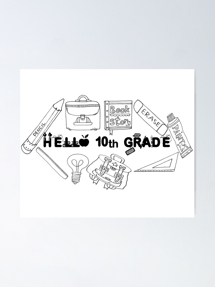 "Hello 10th Grade, Back to School" Poster for Sale by marosharaf ...