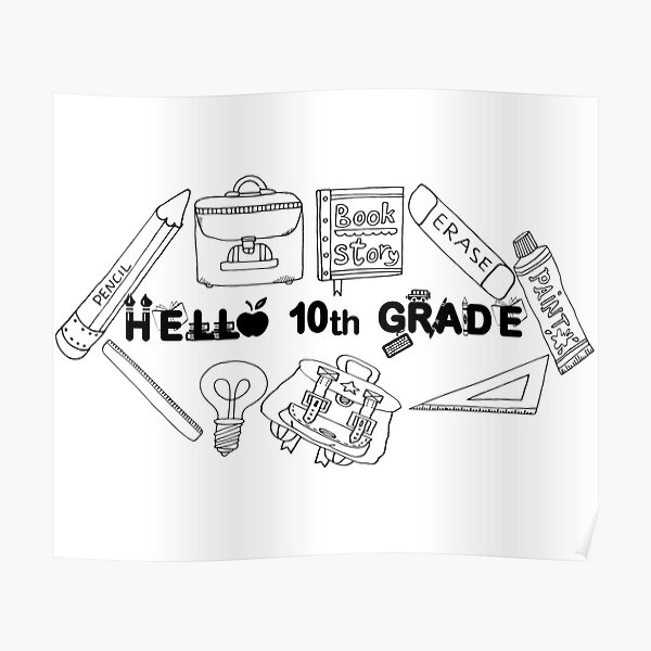 "Hello 10th Grade, Back to School" Poster for Sale by marosharaf ...