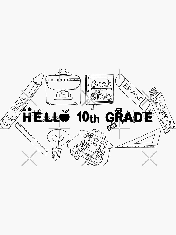 "Hello 10th Grade, Back to School" Sticker for Sale by marosharaf ...