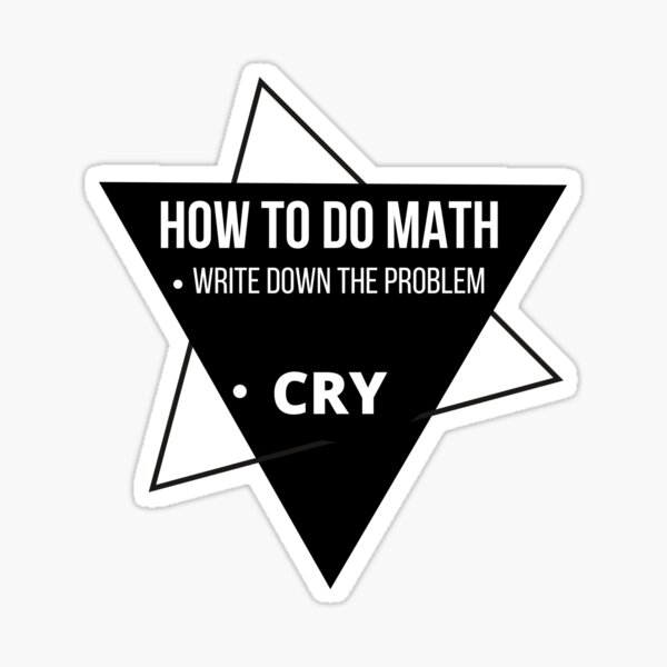  How To Do Math Sticker For Sale By Yazztees Redbubble