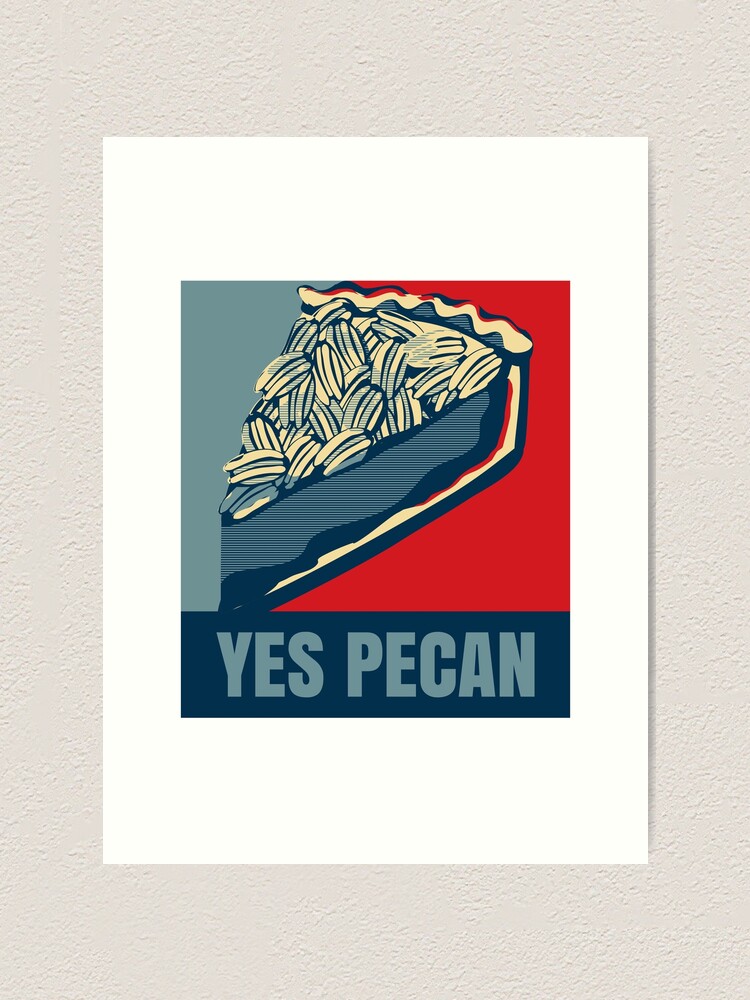 "Pecan Pie Pun | Yes We Can Poster Style" Art Print for Sale by ...