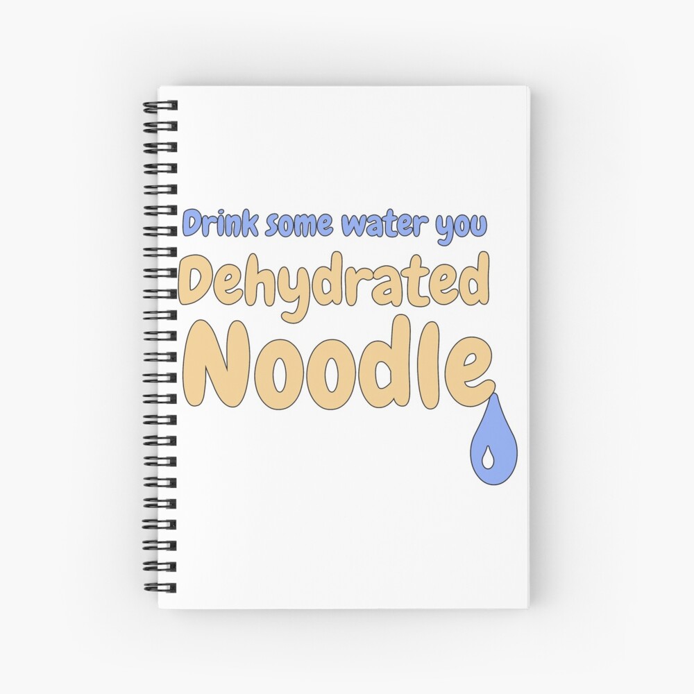 "Drink some water you dehydrated noodle sticker" Sticker for Sale by ...