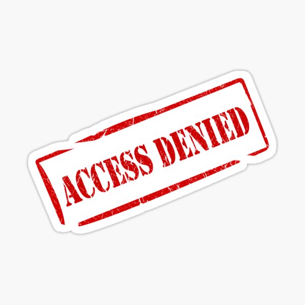 Access Denied Stickers | Redbubble