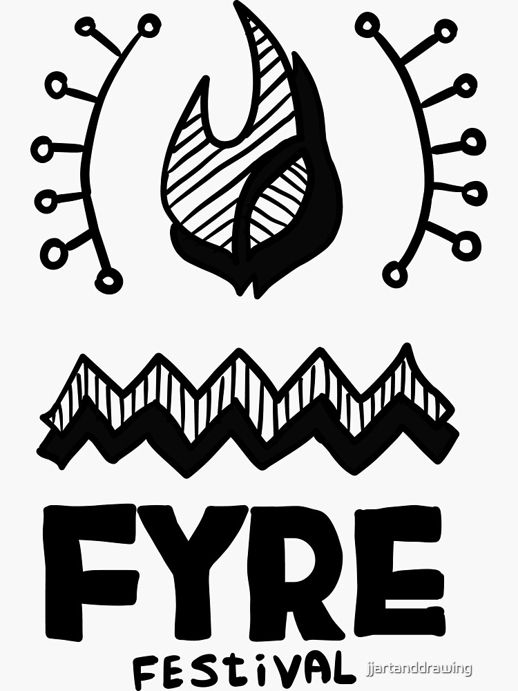 "fyre festival logo. hand drawn. " Sticker for Sale by jjartanddrawing ...