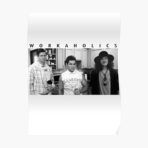 Workaholics Posters | Redbubble