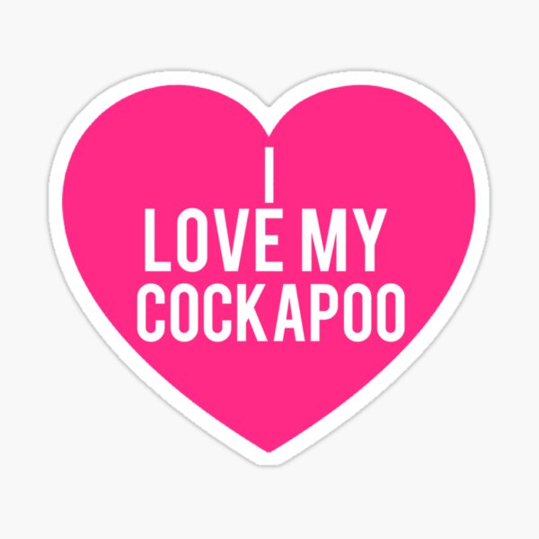 "I love my cockapoo " Sticker for Sale by meghanweston | Redbubble