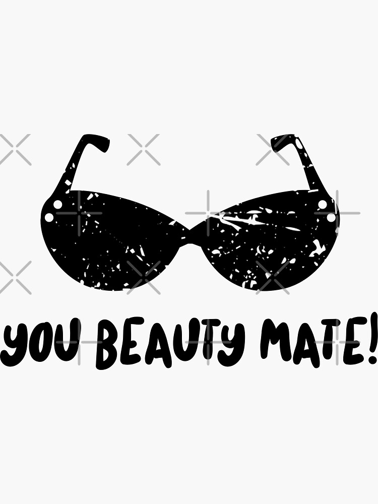 "You Beauty Mate" Sticker by BodyPositive99 | Redbubble