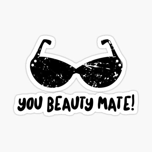 "You Beauty Mate" Sticker by BodyPositive99 | Redbubble