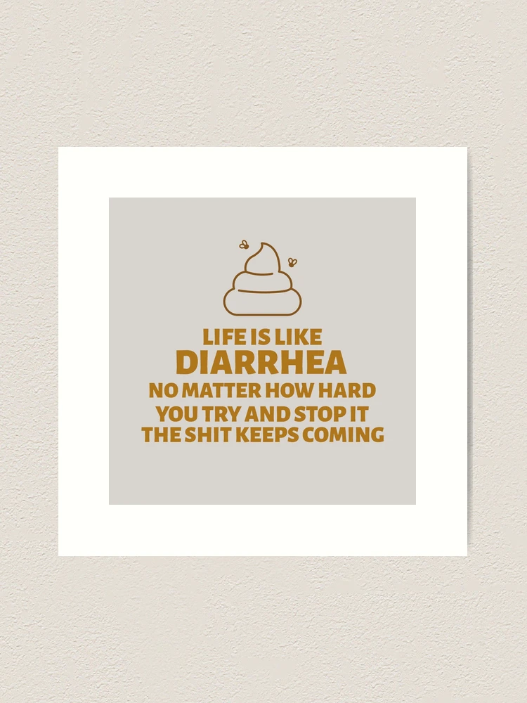 Funny Diarrhea Quotes Release The Brown. Poop Humor For Those Who