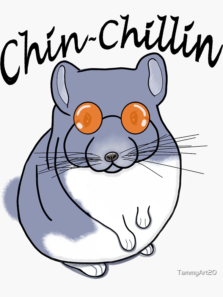 "Chin-Chillin" Sticker for Sale by TammyArt20 | Redbubble