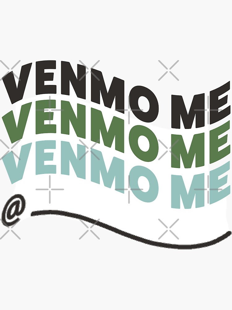 "venmo me" Sticker by rachface | Redbubble