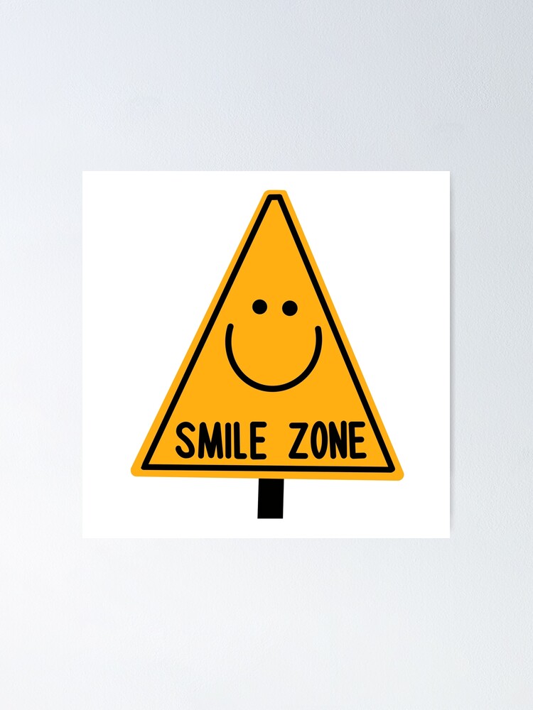"Smile Zone" Poster for Sale by lindseydesigns | Redbubble