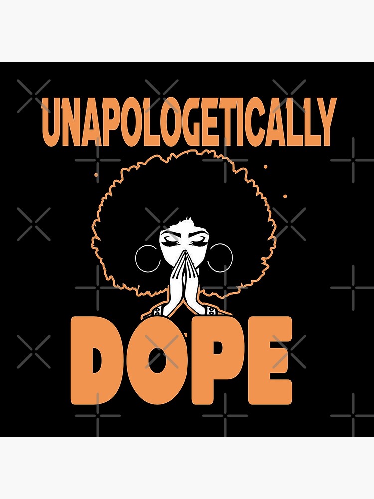"Unapologetically Dope Black Pride " Poster by MillanMarketing | Redbubble