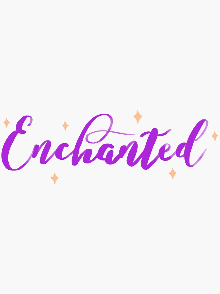 "enchanted" Sticker for Sale by SurfsideDesigns | Redbubble