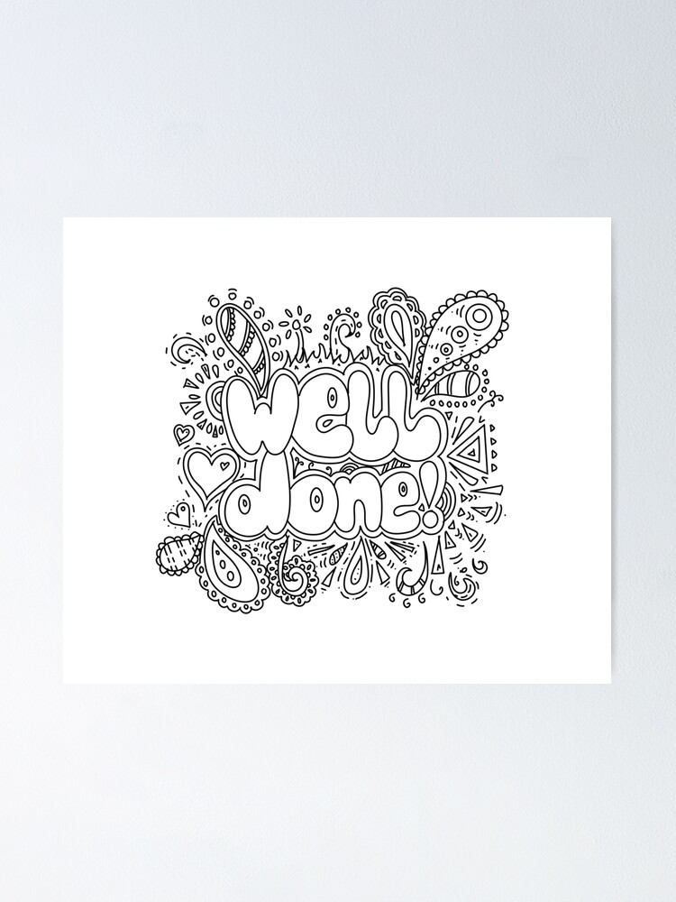 "Well done doodle (Black and white)" Poster for Sale by YAYDoodles ...