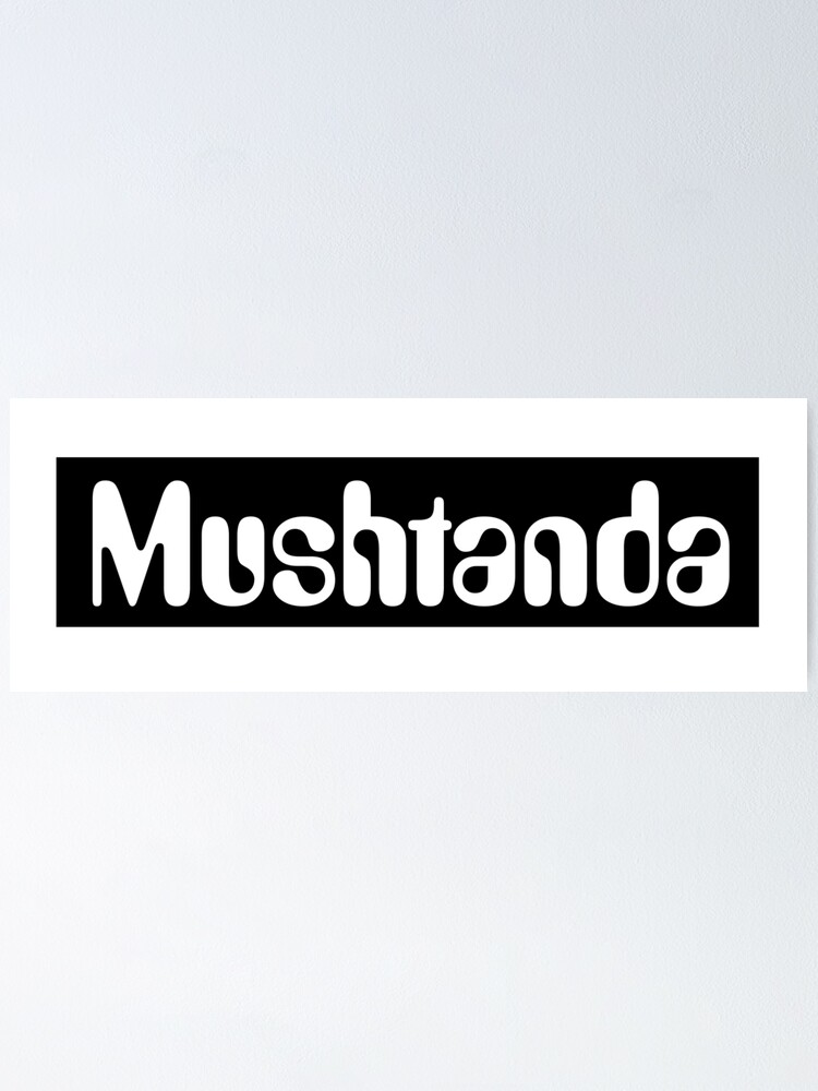 "Mushtanda" Poster for Sale by ray-day | Redbubble