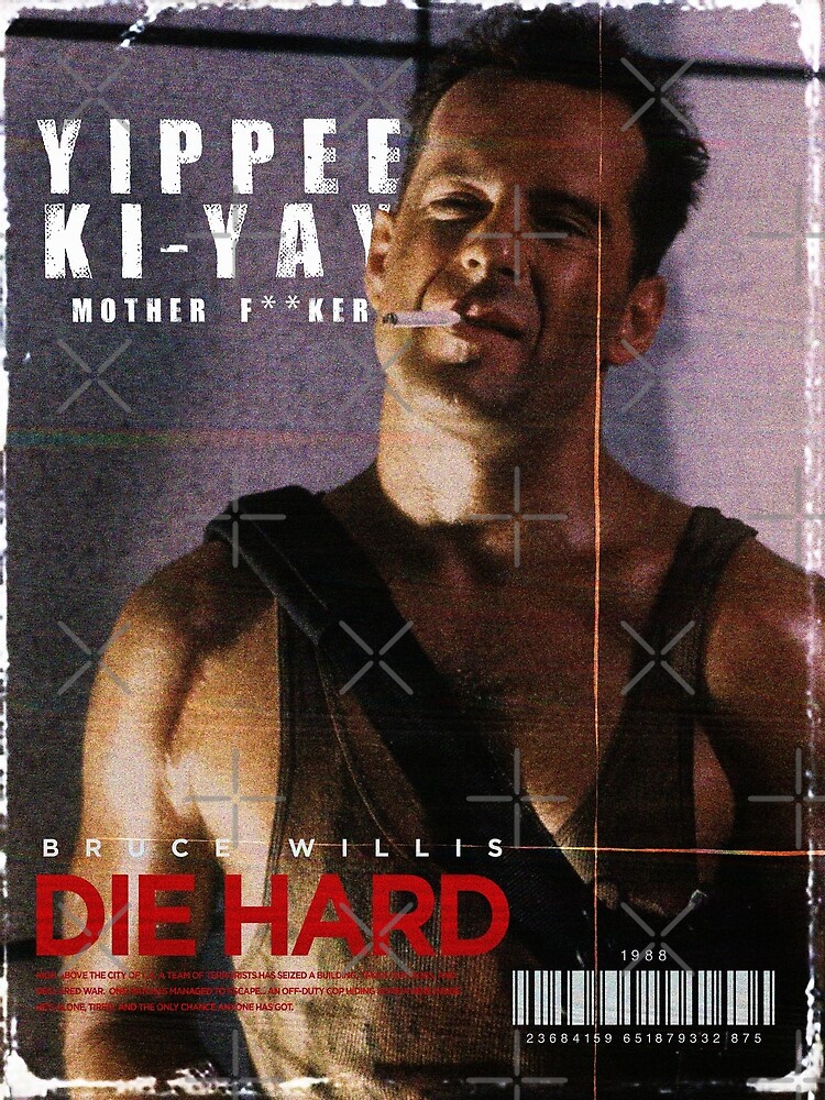 "Yippee Ki-Yay | Die Hard" Poster for Sale by avihail | Redbubble