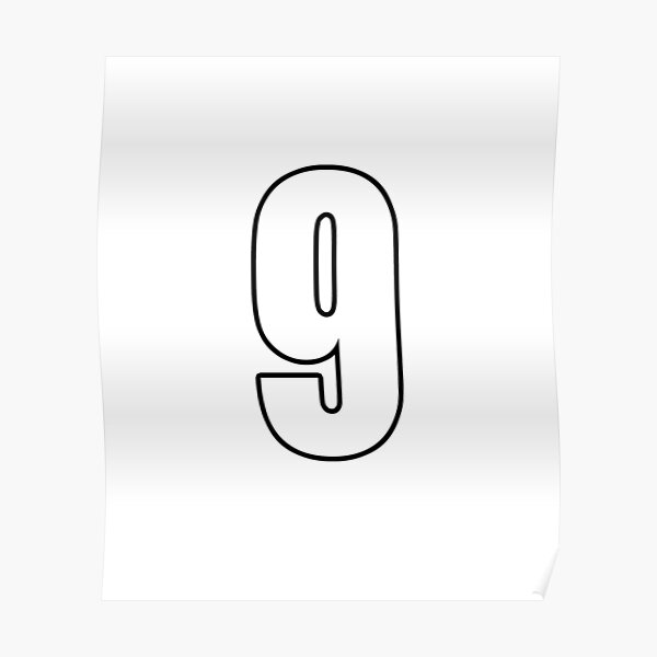 "Number 9 number nine - football sport shirt number" Poster for Sale by ...