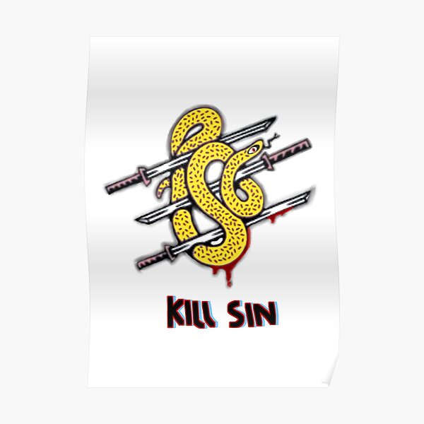 "kill sin " Poster for Sale by morpheuzz | Redbubble