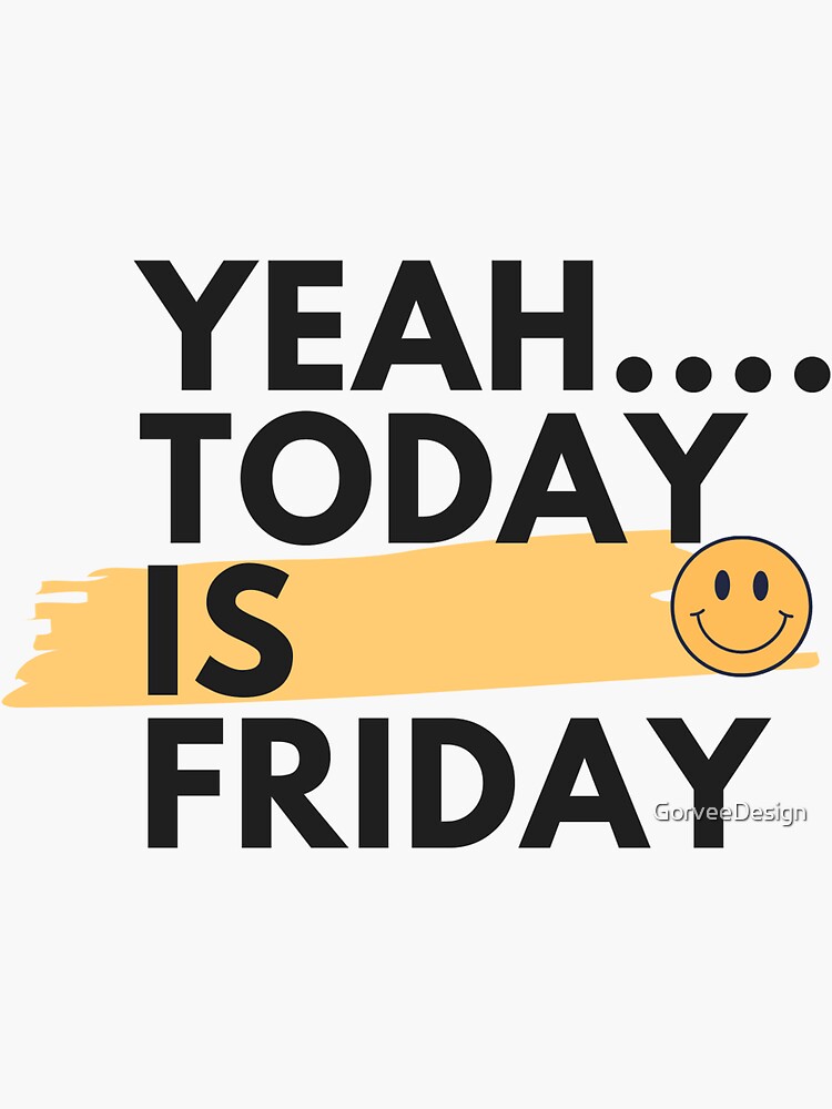 "Friday Spirit" Sticker for Sale by GorveeDesign | Redbubble