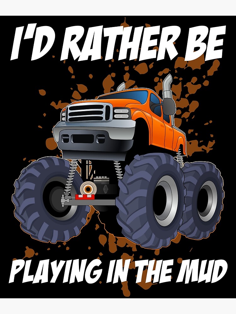 "Playing In The Mud Bogging Funny Mudding print" Poster by ...