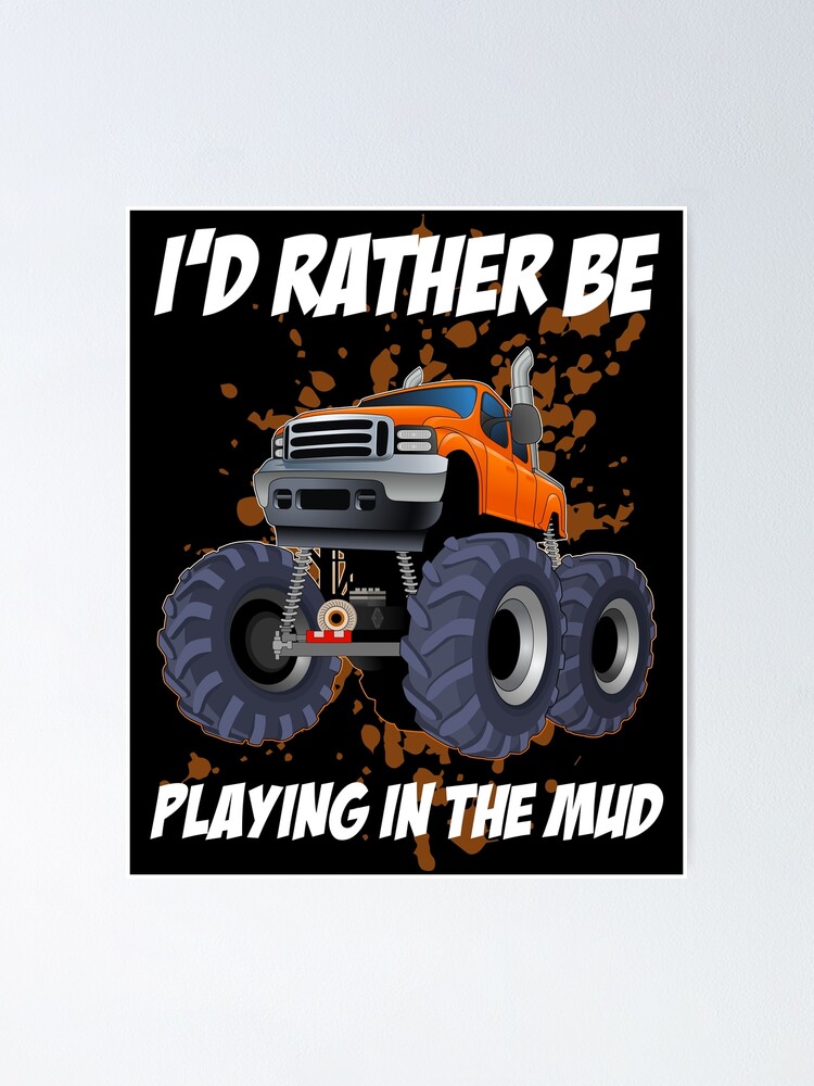 "Playing In The Mud Bogging Funny Mudding print" Poster by ...