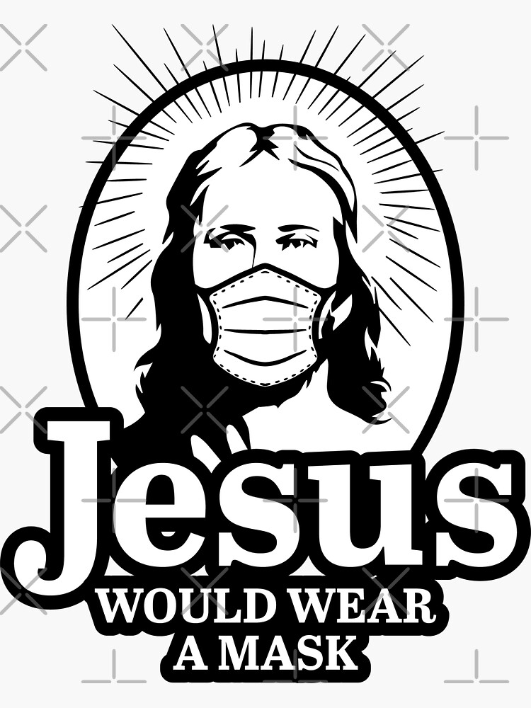 "Jesus would wear a mask - WWJD" Sticker by lacato | Redbubble
