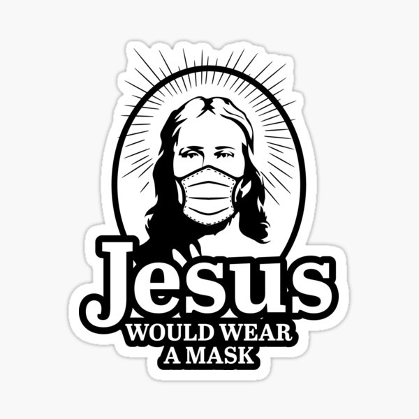 "Jesus would wear a mask - WWJD" Sticker by lacato | Redbubble